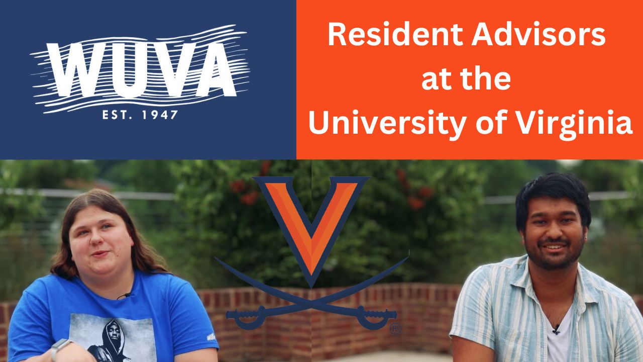 Resident Advisors at UVA and O-Week | WUVA